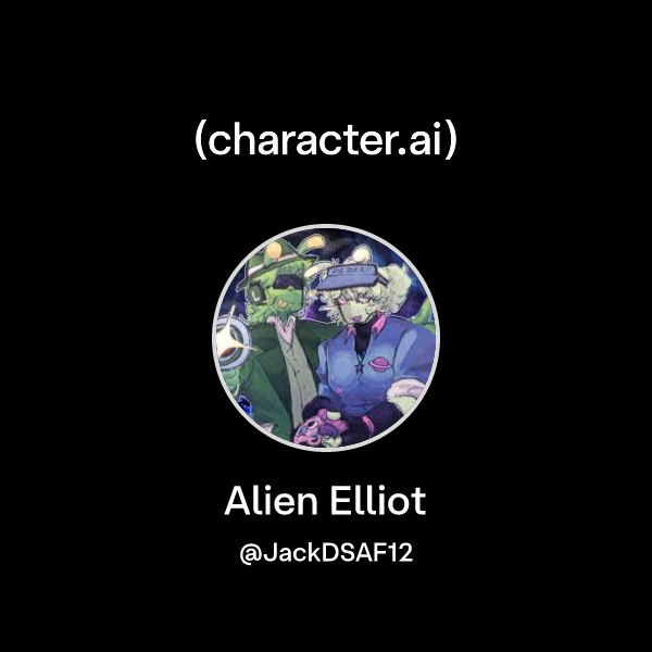 Chat with Alien Elliot | character.ai | AI Chat, Reimagined–Your Words ...