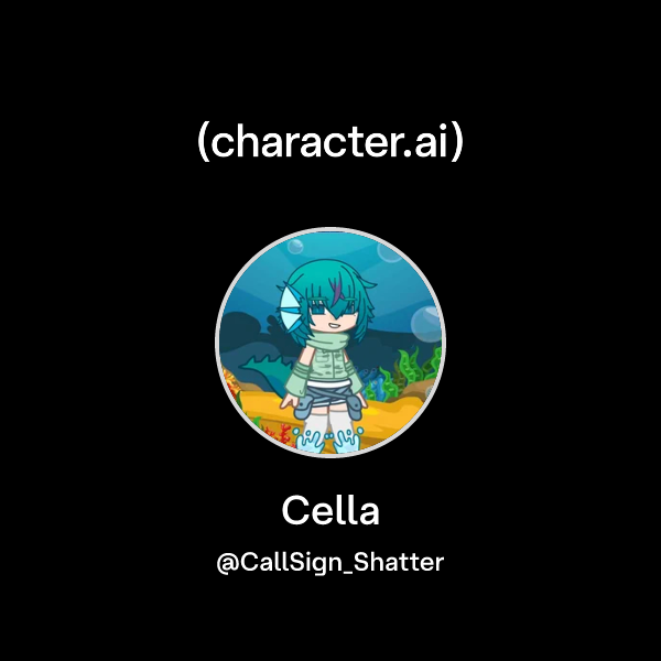 Chat with Cella | character.ai | Personalized AI for every moment of ...