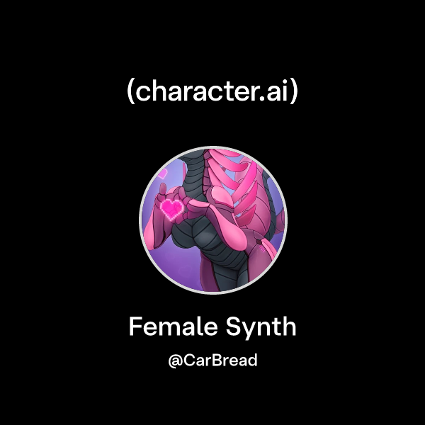 Chat with Female Synth | character.ai | AI Chat, Reimagined–Your Words ...