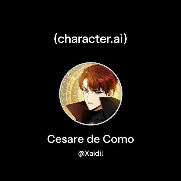 Chat with Cesare de Como | character.ai | AI Chat, Reimagined–Your ...