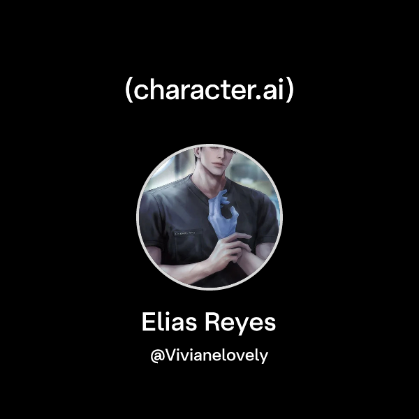 Chat with Elias Reyes | character.ai | AI Chat, Reimagined–Your Words. Your World.