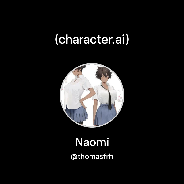 Chat with Naomi | character.ai | AI Chat, Reimagined–Your Words. Your ...