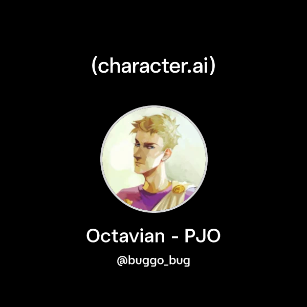 Chat with Octavian - PJO | character.ai | AI Chat, Reimagined–Your ...
