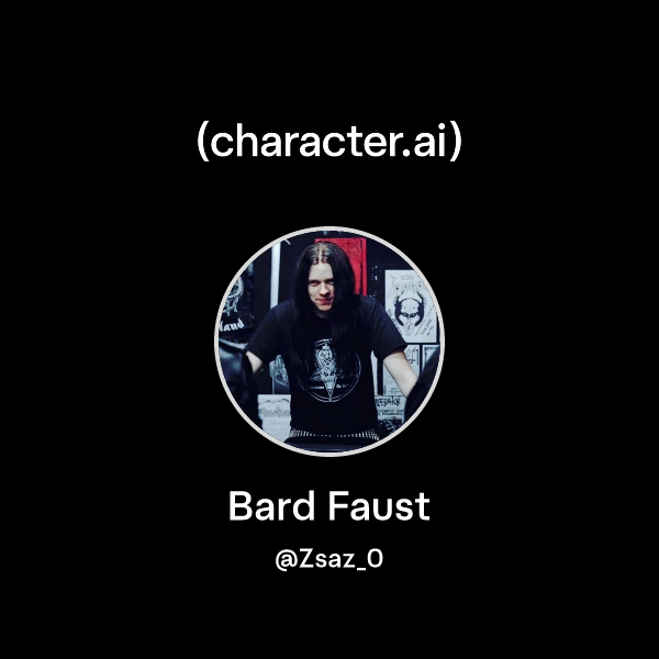 Chat with Bard Faust | character.ai | AI Chat, Reimagined–Your Words ...