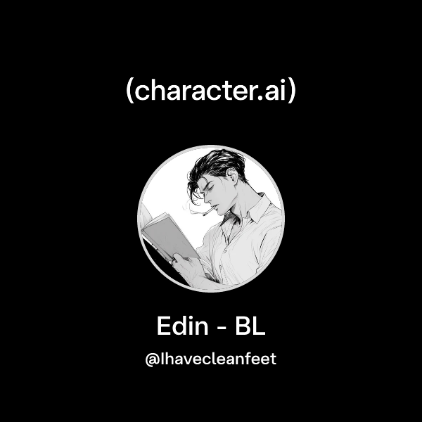 Chat with Edin - BL | character.ai | Personalized AI for every moment ...