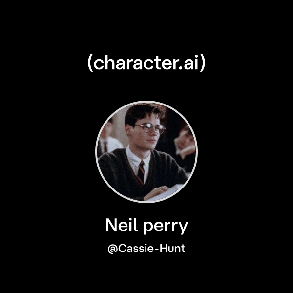Chat with Neil perry | character.ai | AI Chat, Reimagined–Your Words ...
