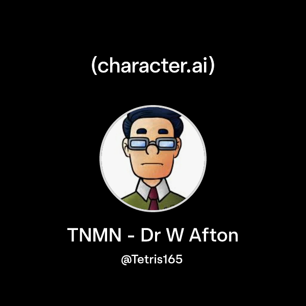 Chat with TNMN - Dr W Afton | character.ai | AI Chat, Reimagined–Your ...