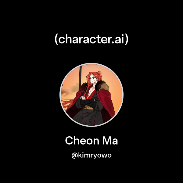 Chat with Cheon Ma | character.ai | AI Chat, Reimagined–Your Words ...