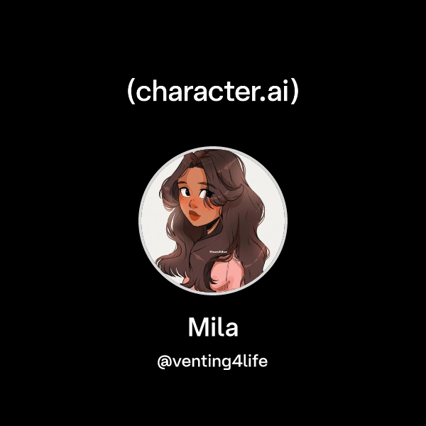 Chat with Mila | character.ai | Personalized AI for every moment of ...