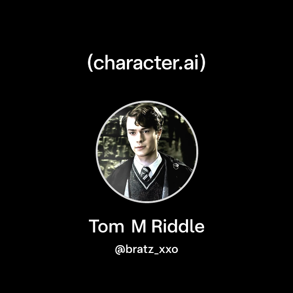 Chat with Tom M Riddle | character.ai | AI Chat, Reimagined–Your Words ...