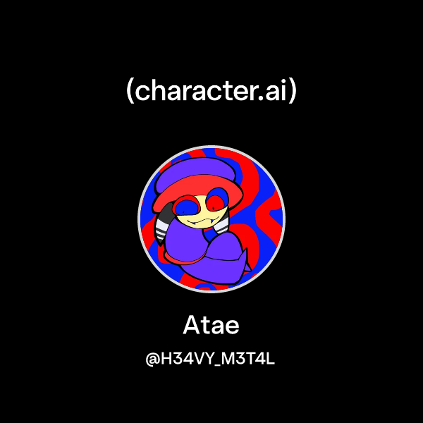 Chat with Atae | character.ai | AI Chat, Reimagined–Your Words. Your World.