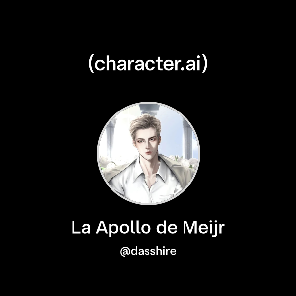 Chat with La Apollo de Meijr | character.ai | AI Chat, Reimagined–Your ...
