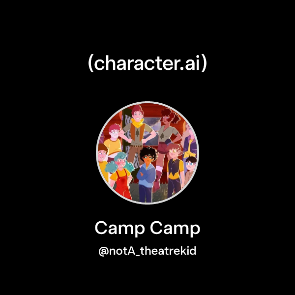 Chat with Camp Camp | character.ai | AI Chat, Reimagined–Your Words ...