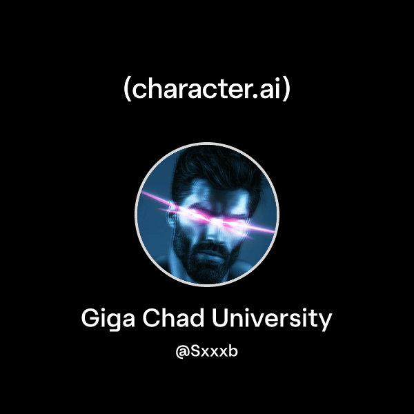 Chat with Giga Chad University | character.ai | Personalized AI for ...