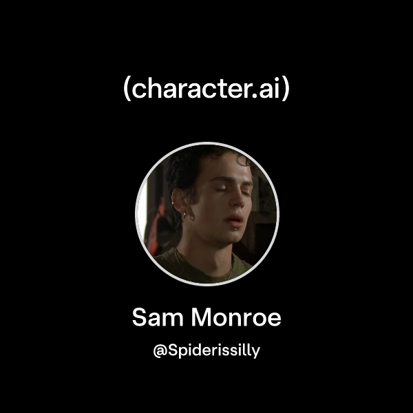 Chat with Sam Monroe | character.ai | AI Chat, Reimagined–Your Words ...