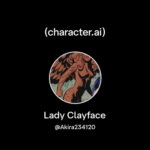 Chat with Lady Clayface | character.ai | AI Chat, Reimagined–Your Words ...