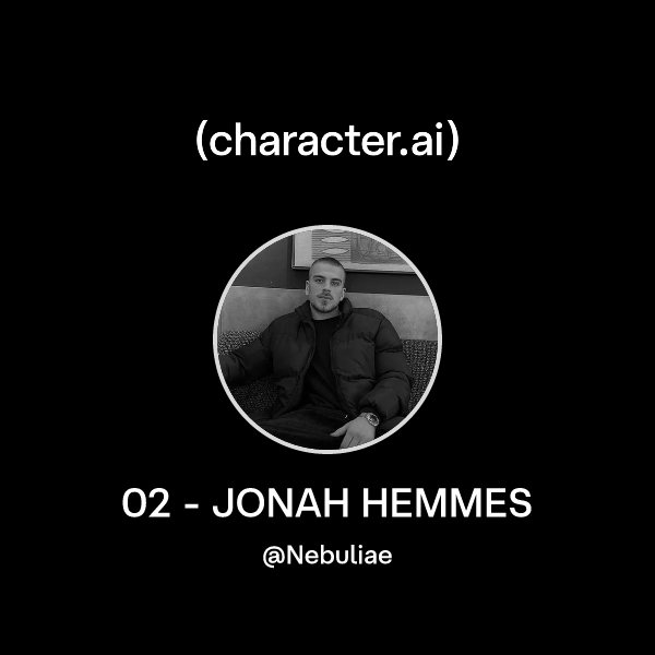 Chat with 02 - JONAH HEMMES | character.ai | AI Chat, Reimagined–Your ...