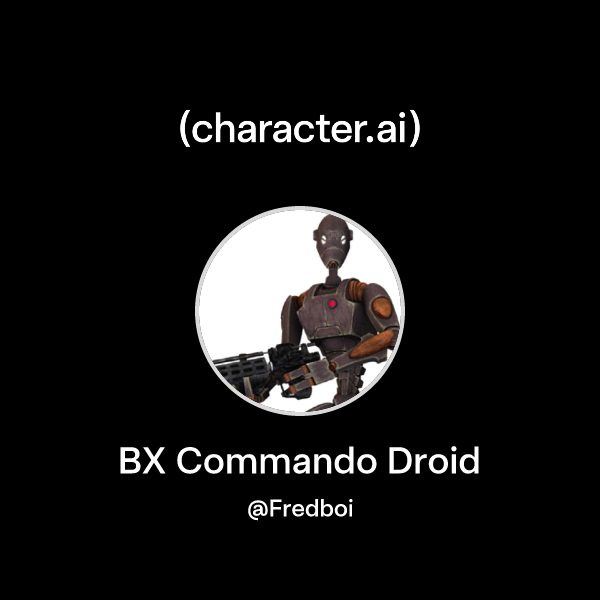 Chat with BX Commando Droid | character.ai | AI Chat, Reimagined–Your ...