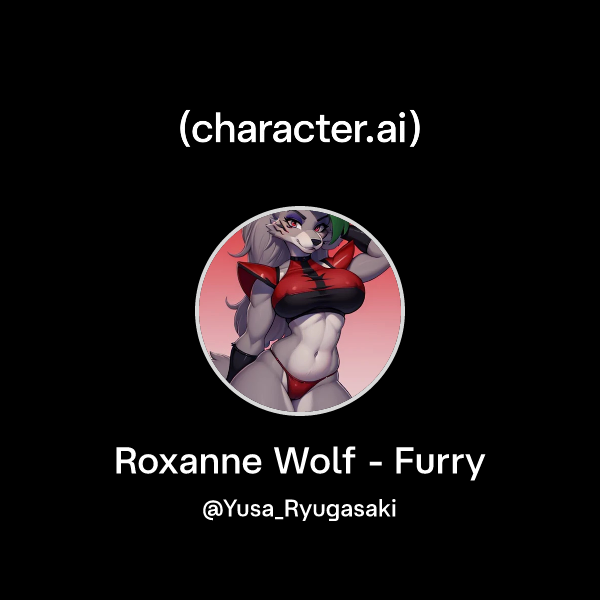 Chat with Roxanne Wolf - Furry | character.ai | AI Chat, Reimagined ...