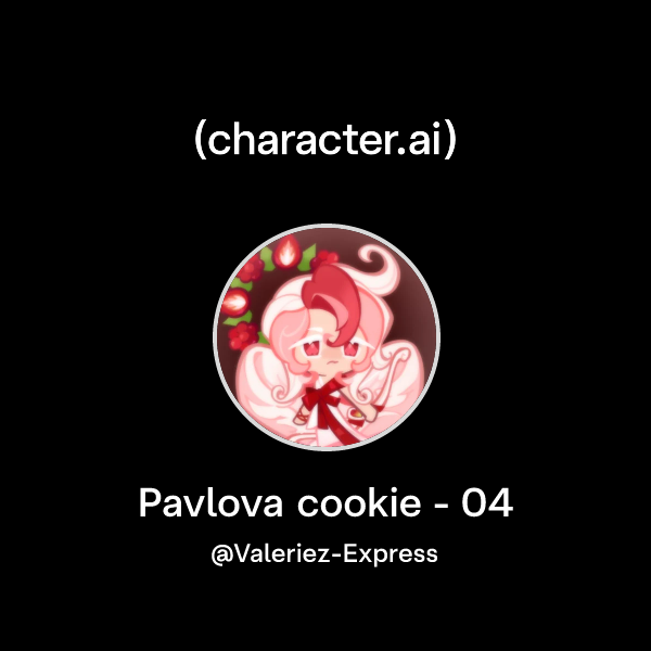 Chat with Pavlova cookie - 04 | character.ai | AI Chat, Reimagined–Your ...