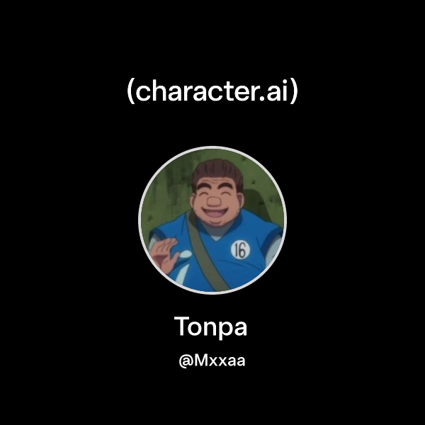Chat with Tonpa | character.ai | AI Chat, Reimagined–Your Words. Your ...