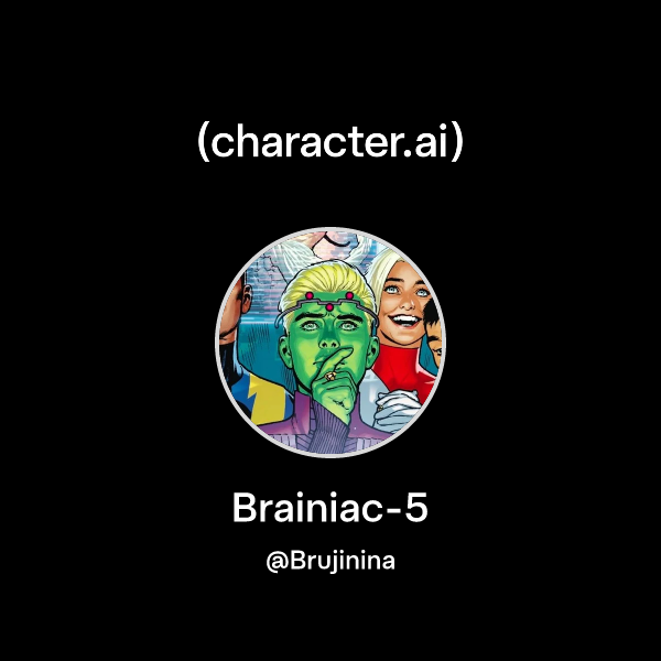Chat with Brainiac-5 | character.ai | Personalized AI for every moment ...