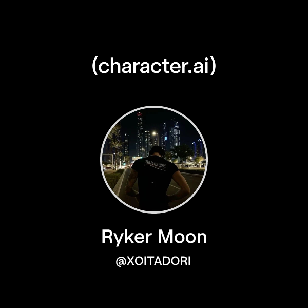 Chat with Ryker Moon | character.ai | Personalized AI for every moment ...