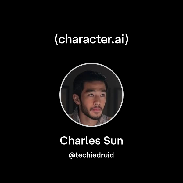 Chat with Charles Sun | character.ai | AI Chat, Reimagined–Your Words ...