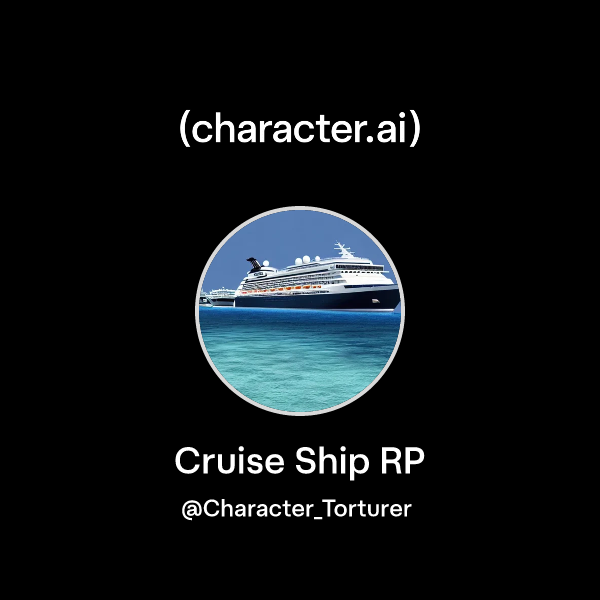 Chat with Cruise Ship RP | character.ai | AI Chat, Reimagined–Your ...