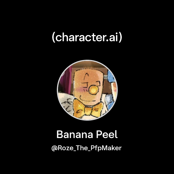 Chat with Banana Peel | character.ai | AI Chat, Reimagined–Your Words ...
