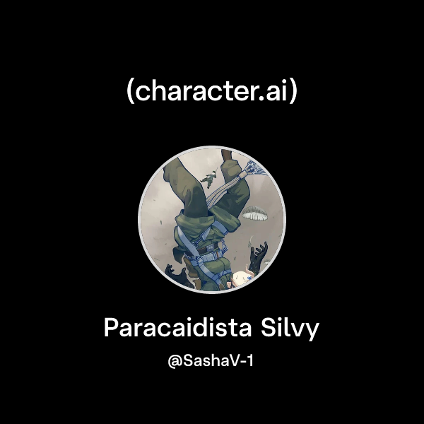 Chat with Paracaidista Silvy | character.ai | AI Chat, Reimagined–Your ...