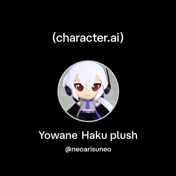 Chat with Yowane Haku plush | character.ai | AI Chat, Reimagined–Your ...