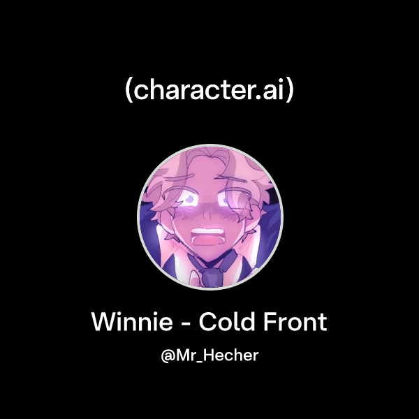 Chat with Winnie - Cold Front | character.ai | AI Chat, Reimagined–Your ...