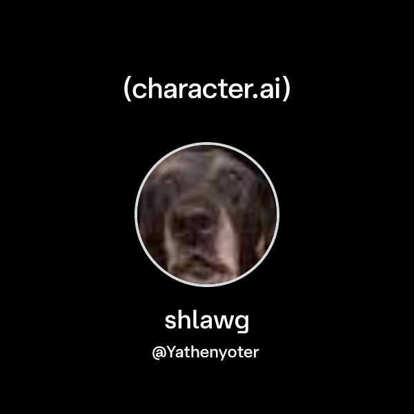 Chat with shlawg | character.ai | AI Chat, Reimagined–Your Words. Your ...