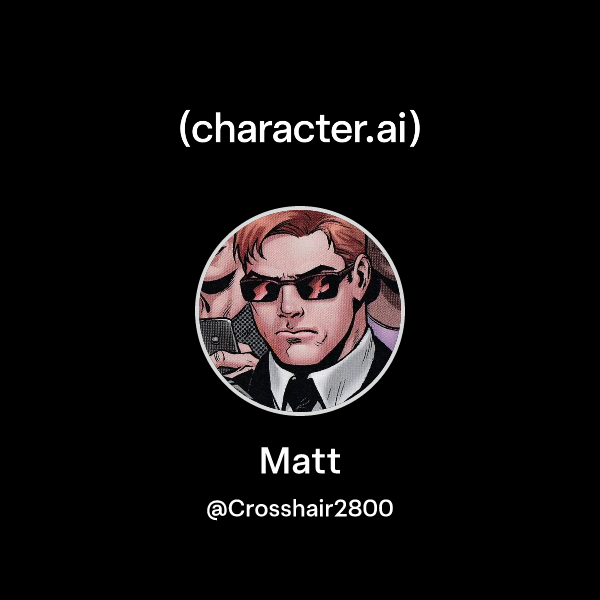 Chat with Matt | character.ai | Personalized AI for every moment of ...