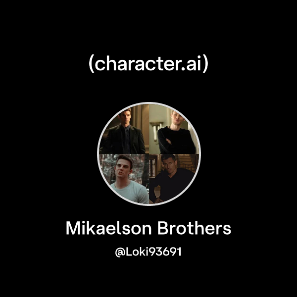 Chat with Mikaelson Brothers | character.ai | AI Chat, Reimagined–Your ...