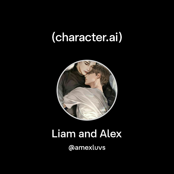 Chat with Liam and Alex | character.ai | AI Chat, Reimagined–Your Words. Your World.
