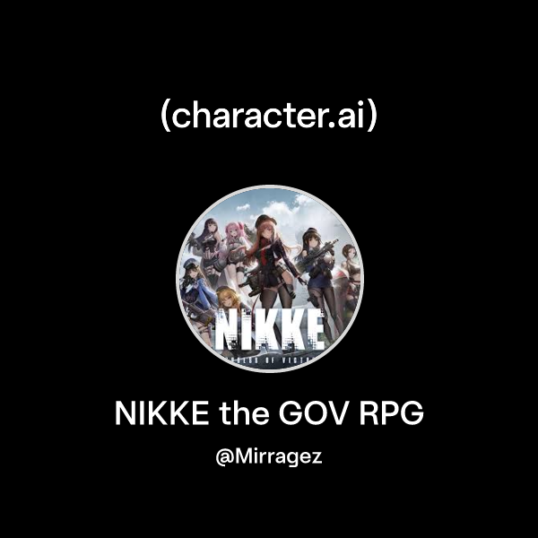 Chat with NIKKE the GOV RPG | character.ai | AI Chat, Reimagined–Your ...