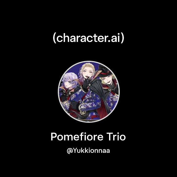 Chat with Pomefiore Trio | character.ai | AI Chat, Reimagined–Your ...