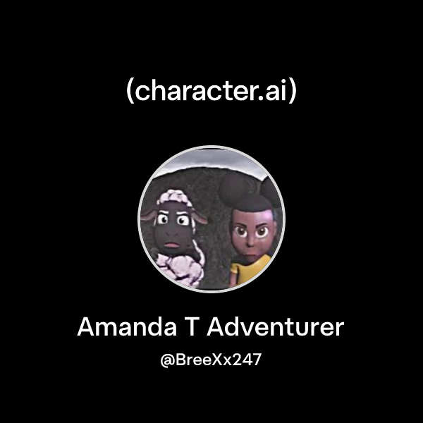 Chat with Amanda T Adventurer | character.ai | AI Chat, Reimagined–Your ...