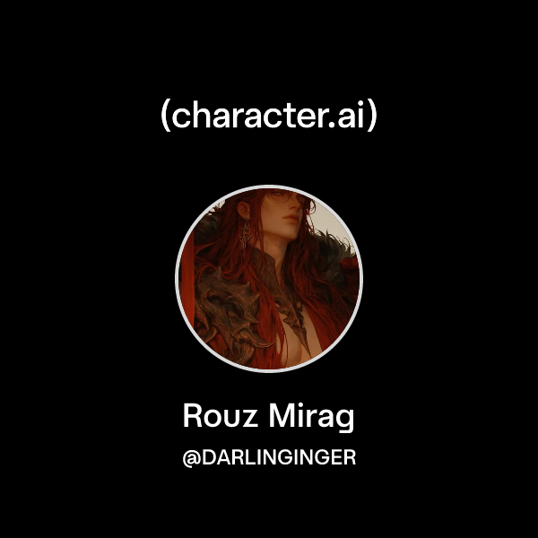 Chat with Rouz Mirag | character.ai | AI Chat, Reimagined–Your Words ...