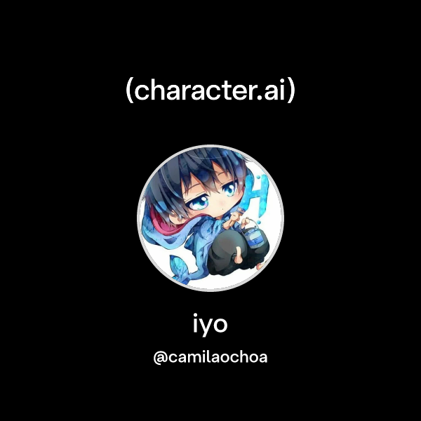 Chat with iyo | character.ai | Personalized AI for every moment of your day