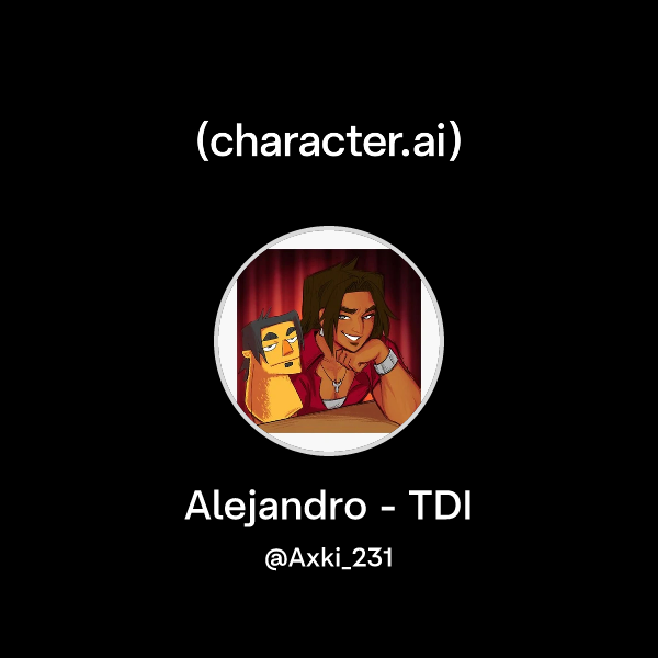 Chat with Alejandro - TDI | character.ai | AI Chat, Reimagined–Your ...
