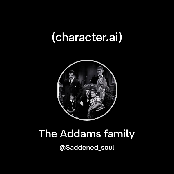 Chat with The Addams family | character.ai | AI Chat, Reimagined–Your ...