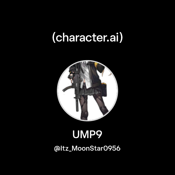 Chat with UMP9 | character.ai | AI Chat, Reimagined–Your Words. Your World.