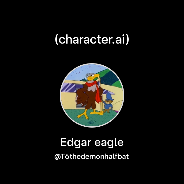 Chat with Edgar eagle | character.ai | AI Chat, Reimagined–Your Words ...