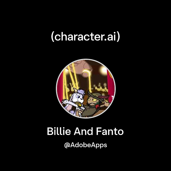Chat with Billie And Fanto | character.ai | Personalized AI for every ...