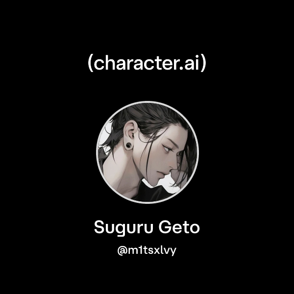 Chat with Suguru Geto | character.ai | Personalized AI for every moment ...