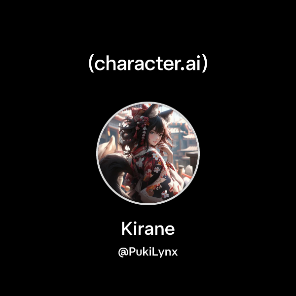 Chat with Kirane | character.ai | AI Chat, Reimagined–Your Words. Your ...