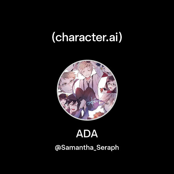 Chat with ADA | character.ai | Personalized AI for every moment of your day